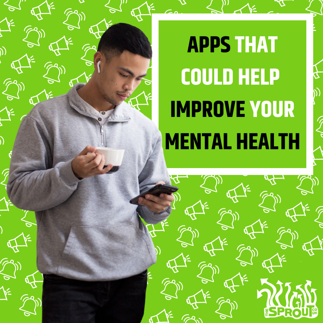Could these apps help with your mental health? | TheSproutTheSprout