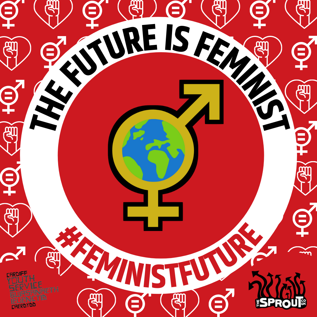 The Future Is Feminist | TheSproutTheSprout