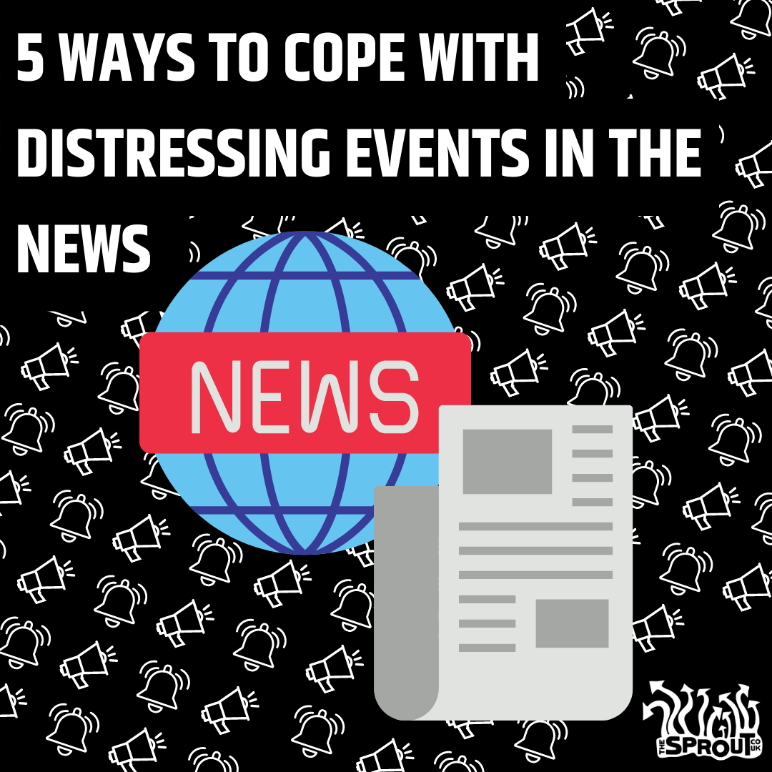 5 Ways To Cope With Distressing Events In The News | TheSprout