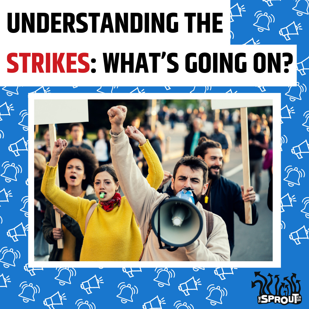 Understanding the Strikes: What’s Going On? | TheSproutTheSprout